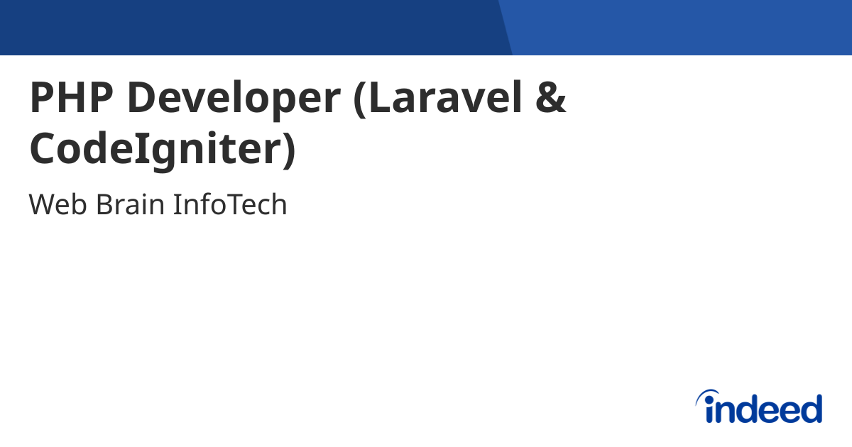 PHP Developer (Laravel & CodeIgniter) - Delhi, Delhi - Indeed.com