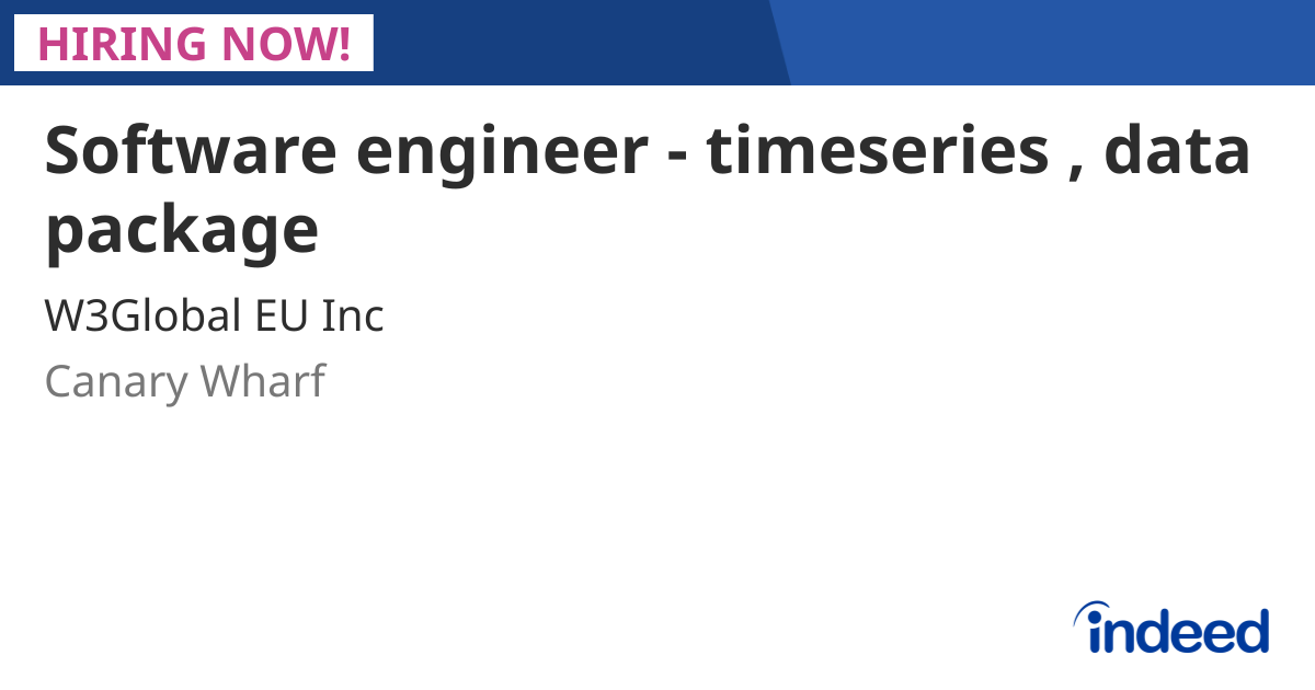 Software engineer - timeseries , data package - Canary Wharf - Indeed.com