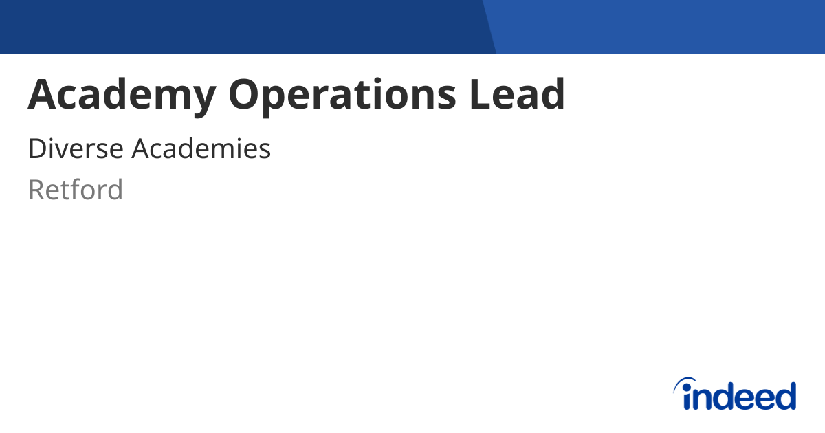 Academy Operations Lead - Retford DN22 7EA - Indeed.com