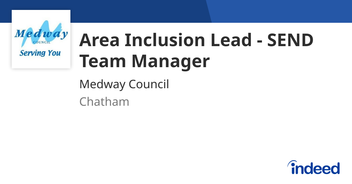 Area Inclusion Lead - SEND Team Manager - Chatham - Indeed.com
