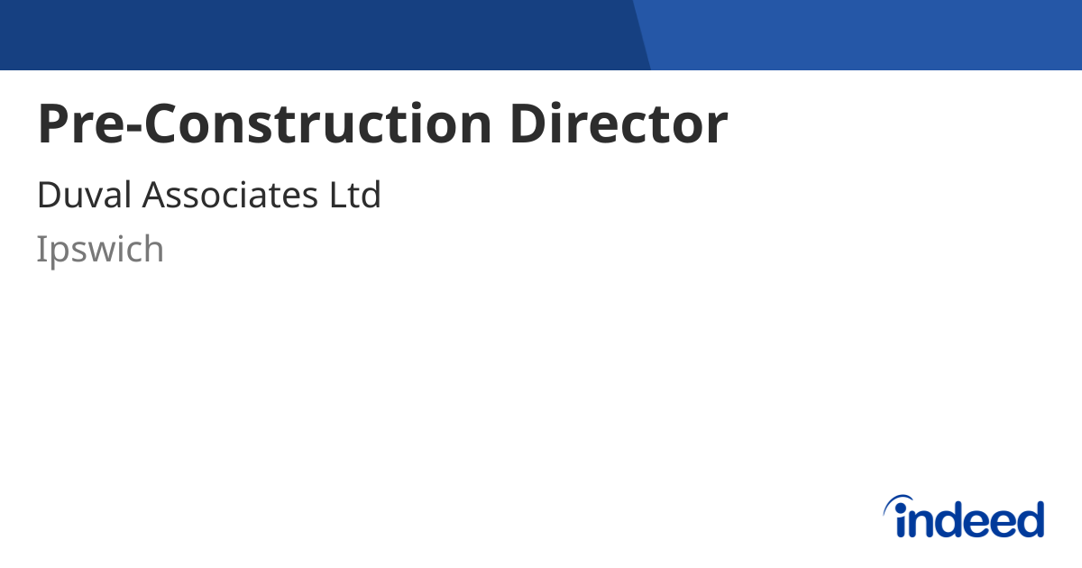 Pre-Construction Director - Ipswich IP1 2DW - Indeed.com