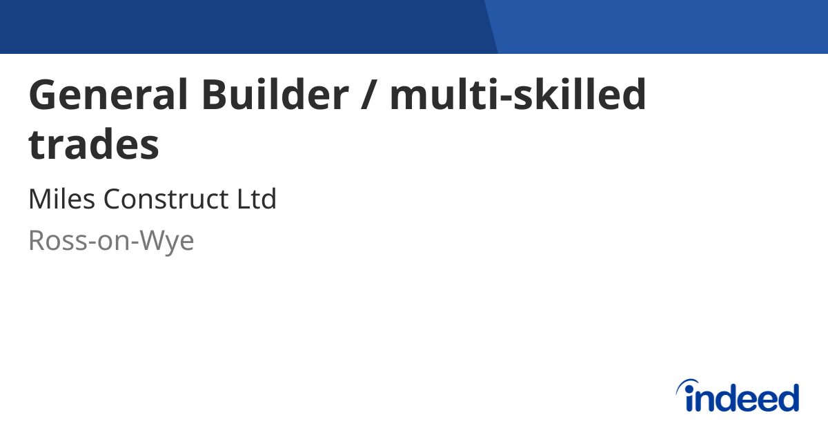 General Builder / multi-skilled trades - Ross-on-Wye - Indeed.com