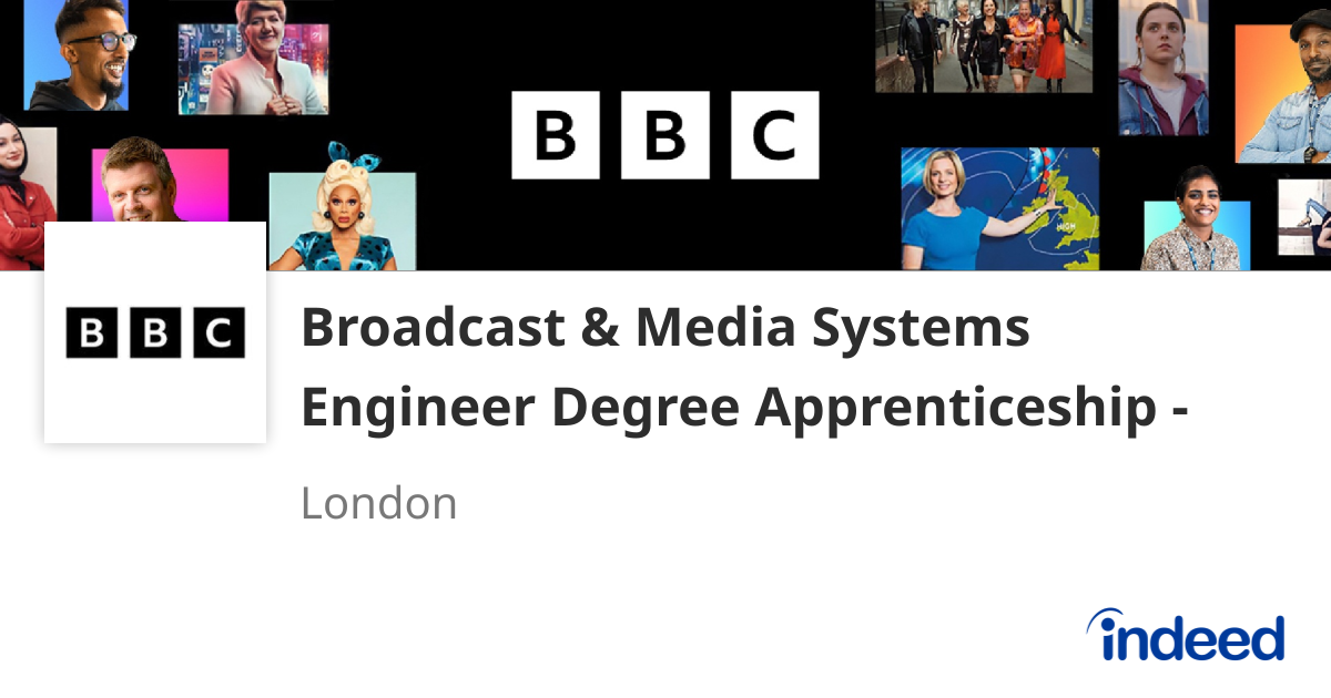 Broadcast & Media Systems Engineer Degree Apprenticeship - Level 6 ...