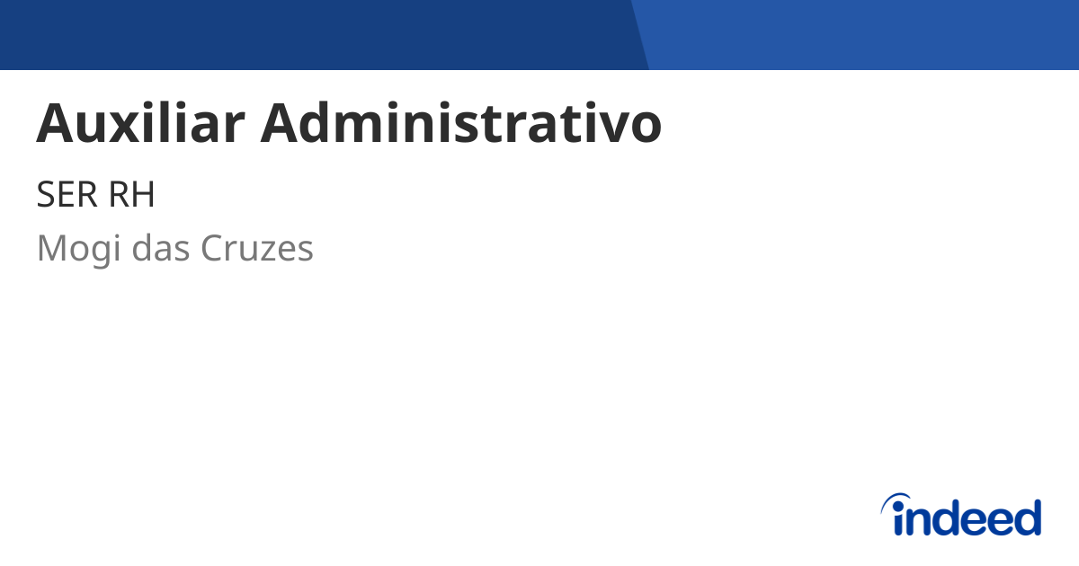 Auxiliar Administrativo - Mogi das Cruzes, SP - Indeed.com
