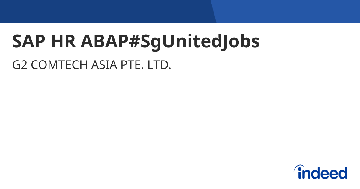 SAP HR ABAP#SgUnitedJobs - Singapore - Indeed.com