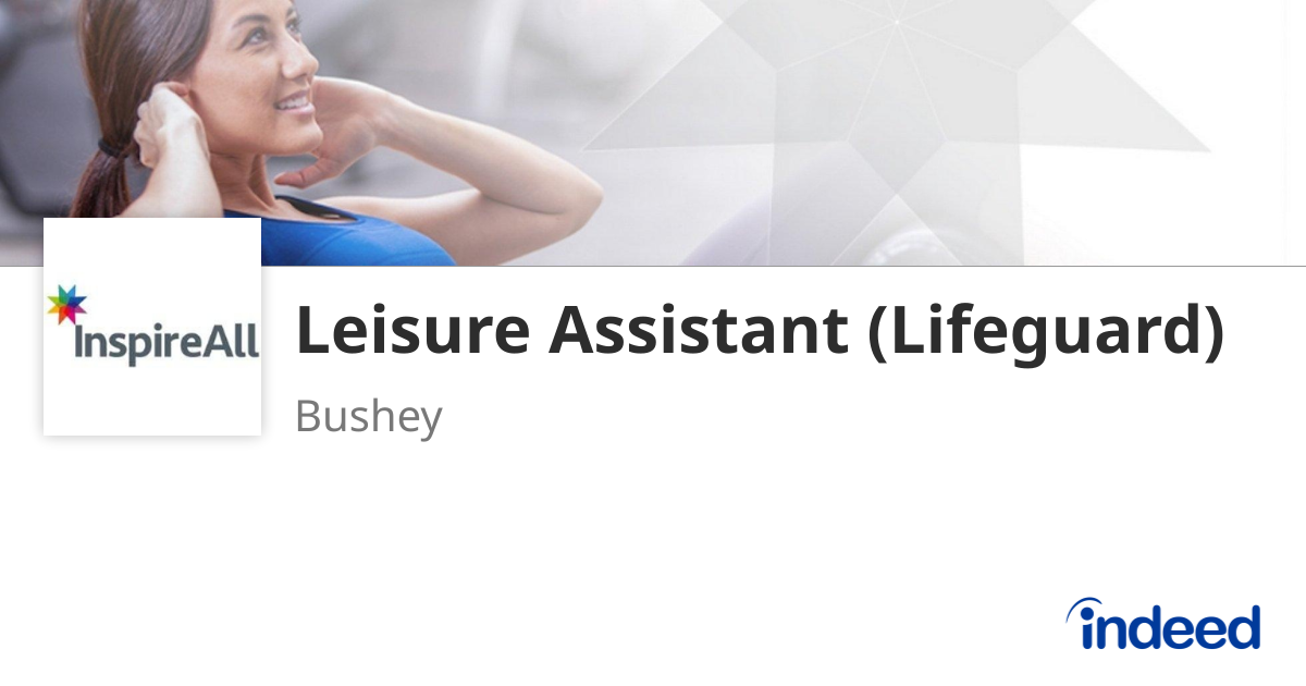 Leisure Assistant (Lifeguard) - Bushey WD23 2TD - Indeed.com