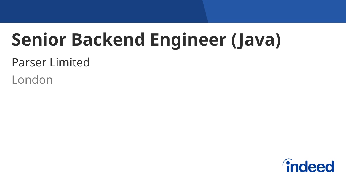 Senior Backend Engineer (Java) - London - Indeed.com