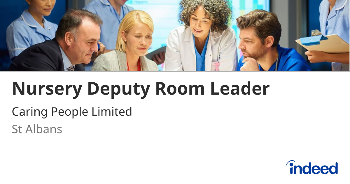 Nursery Deputy Room Leader - St Albans - Indeed.com