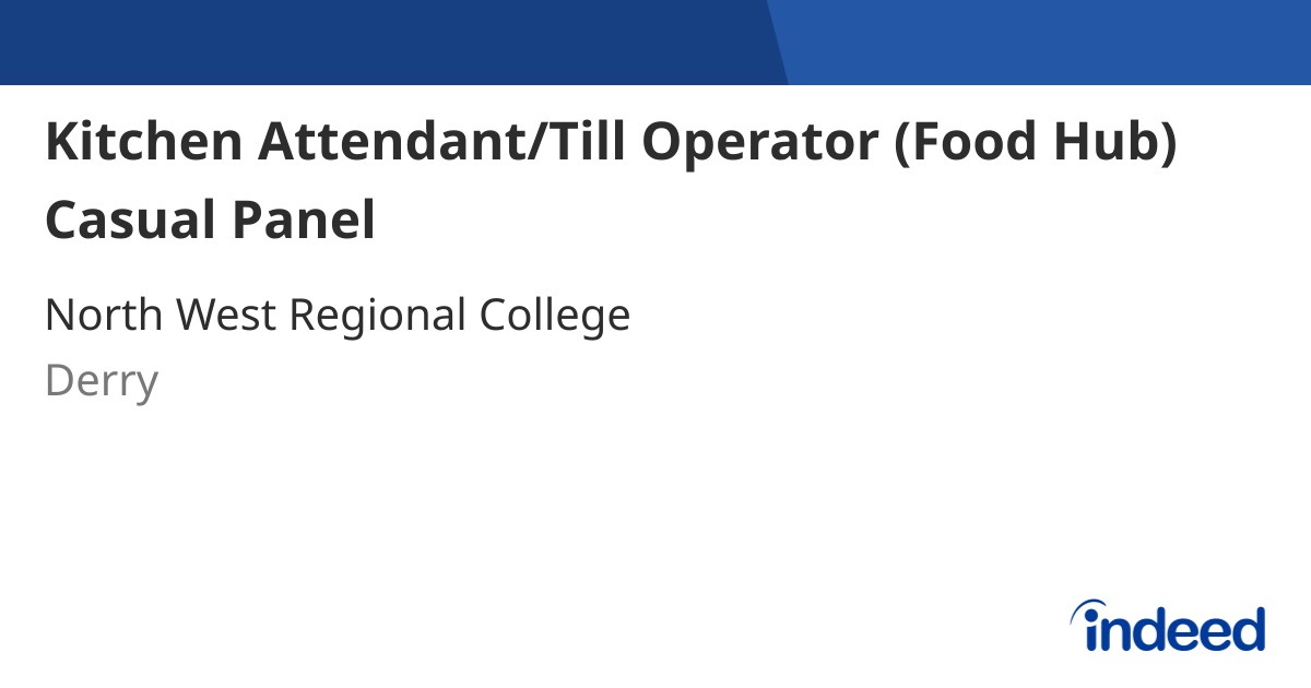 Kitchen Attendant/Till Operator (Food Hub) Casual Panel - Derry BT48 ...