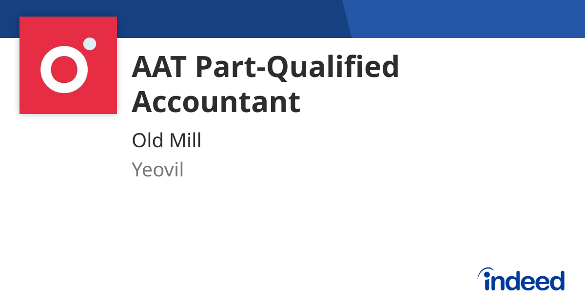 AAT Part-Qualified Accountant - Yeovil - Indeed.com