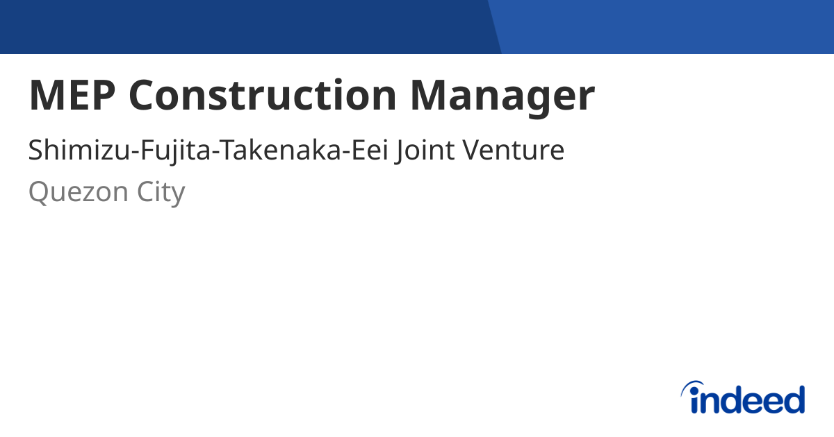 MEP Construction Manager - Quezon City - Indeed.com
