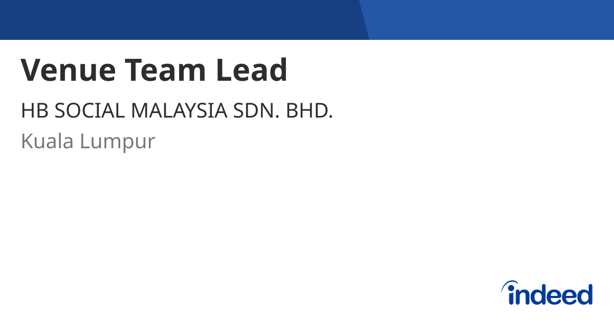 Venue Team Lead - Kuala Lumpur - Indeed.com