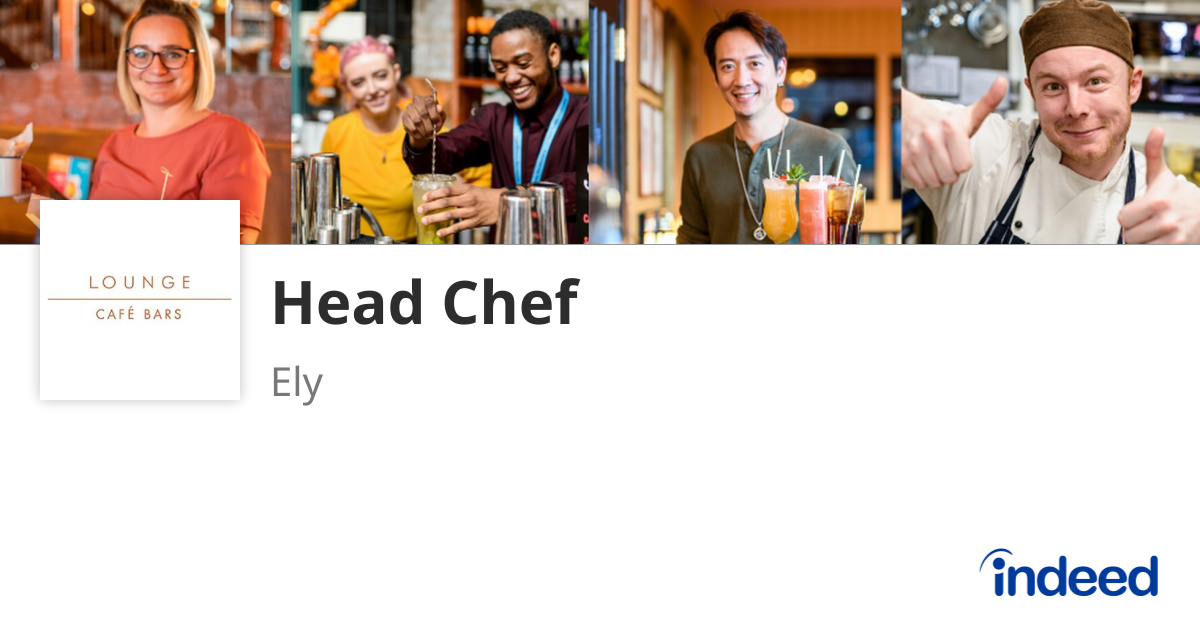 Head Chef - Ely CB7 4NP - Indeed.com