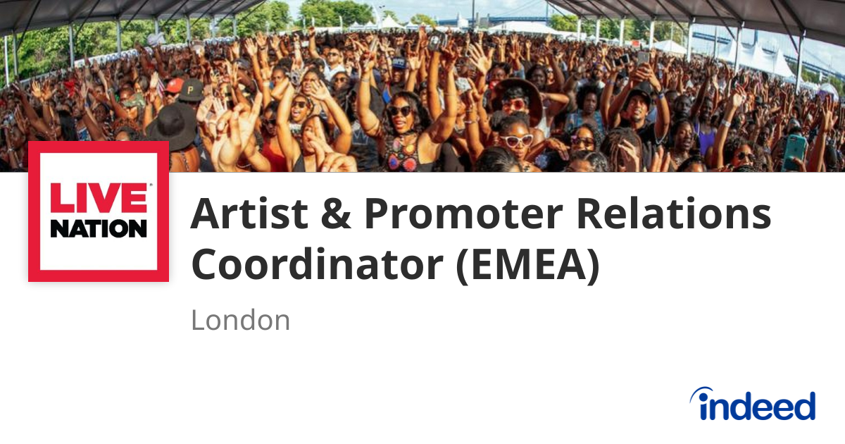 Artist & Promoter Relations Coordinator (EMEA) - London - Indeed.com