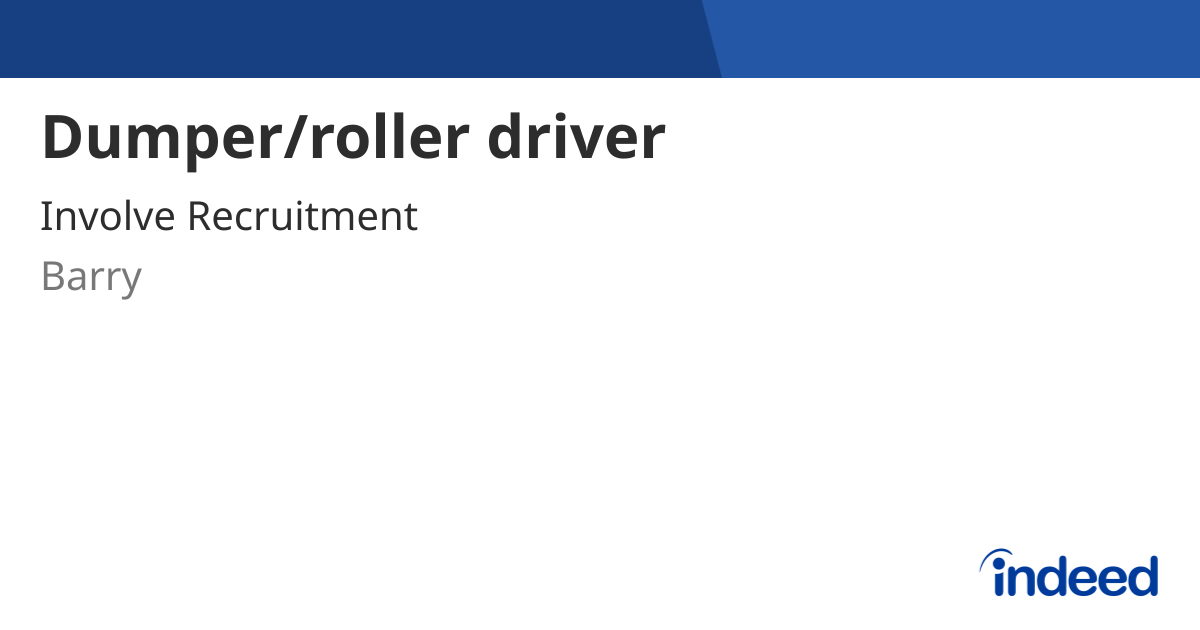 Dumper/roller driver - Barry - Indeed.com