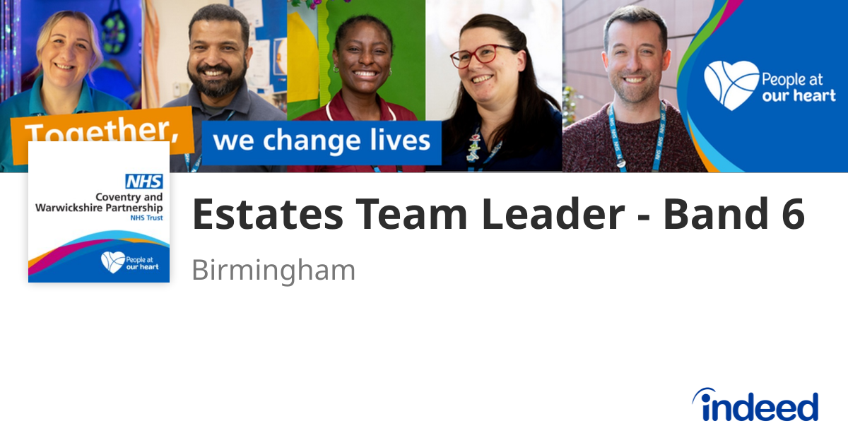Estates Team Leader - Band 6 - Birmingham B37 7HH - Indeed.com