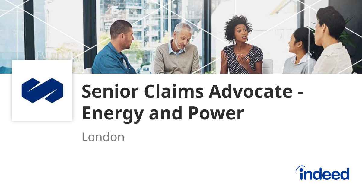 Senior Claims Advocate - Energy and Power - London EC3R 5BU - Indeed.com