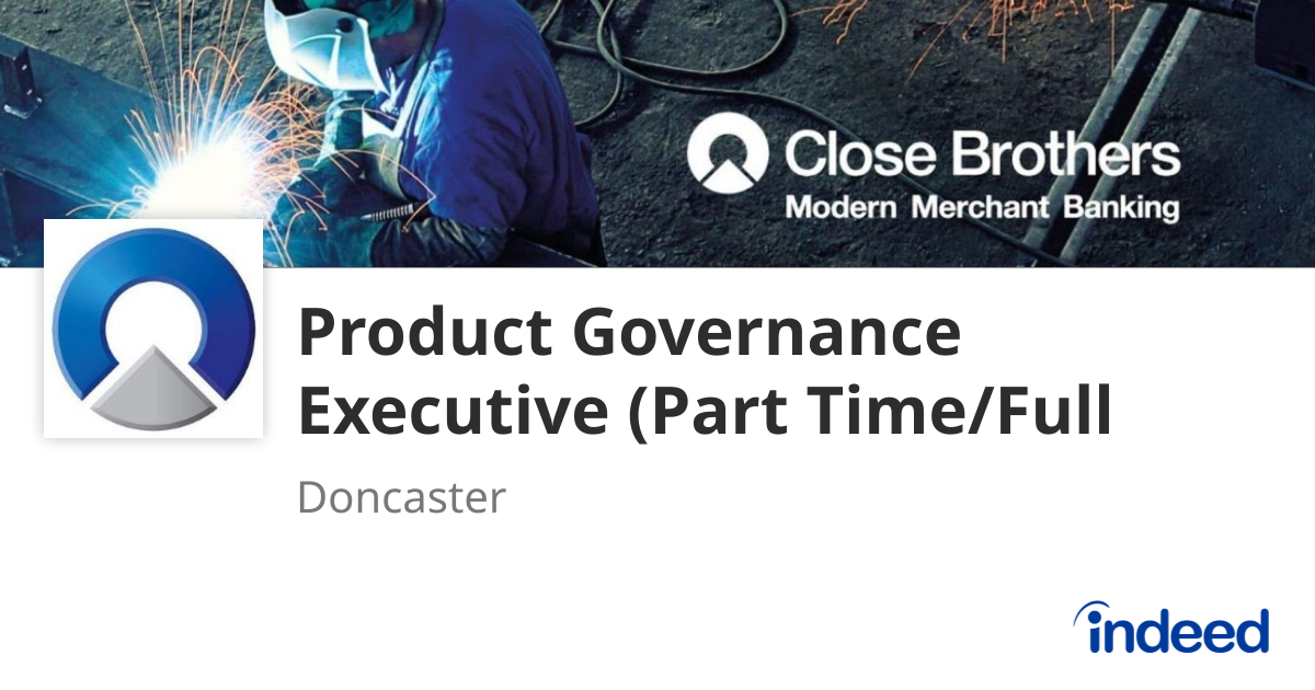 Product Governance Executive (Part Time/Full Time) - Doncaster DN4 5PL - Indeed.com