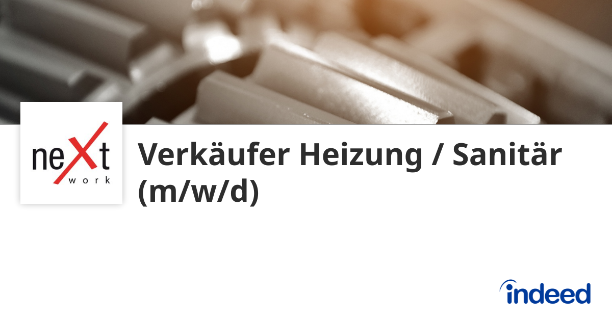 Verkäufer Heizung / Sanitär (m/w/d) - Rheintal, SG - Indeed.com
