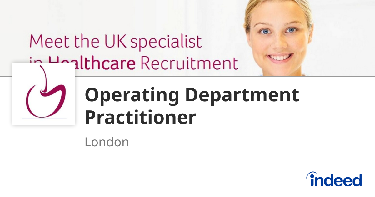 Operating Department Practitioner - London - Indeed.com