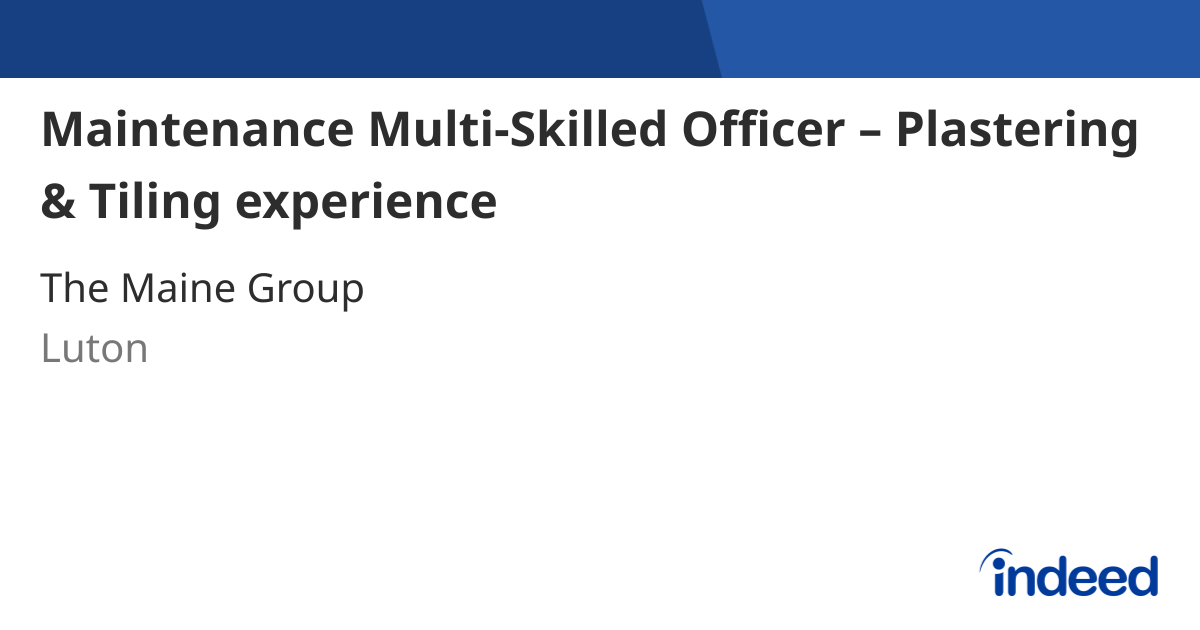 Maintenance Multi-Skilled Officer – Plastering & Tiling experience ...