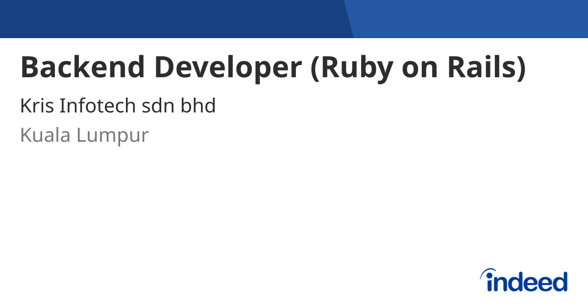 Backend Developer (Ruby on Rails) - Kuala Lumpur - Indeed.com