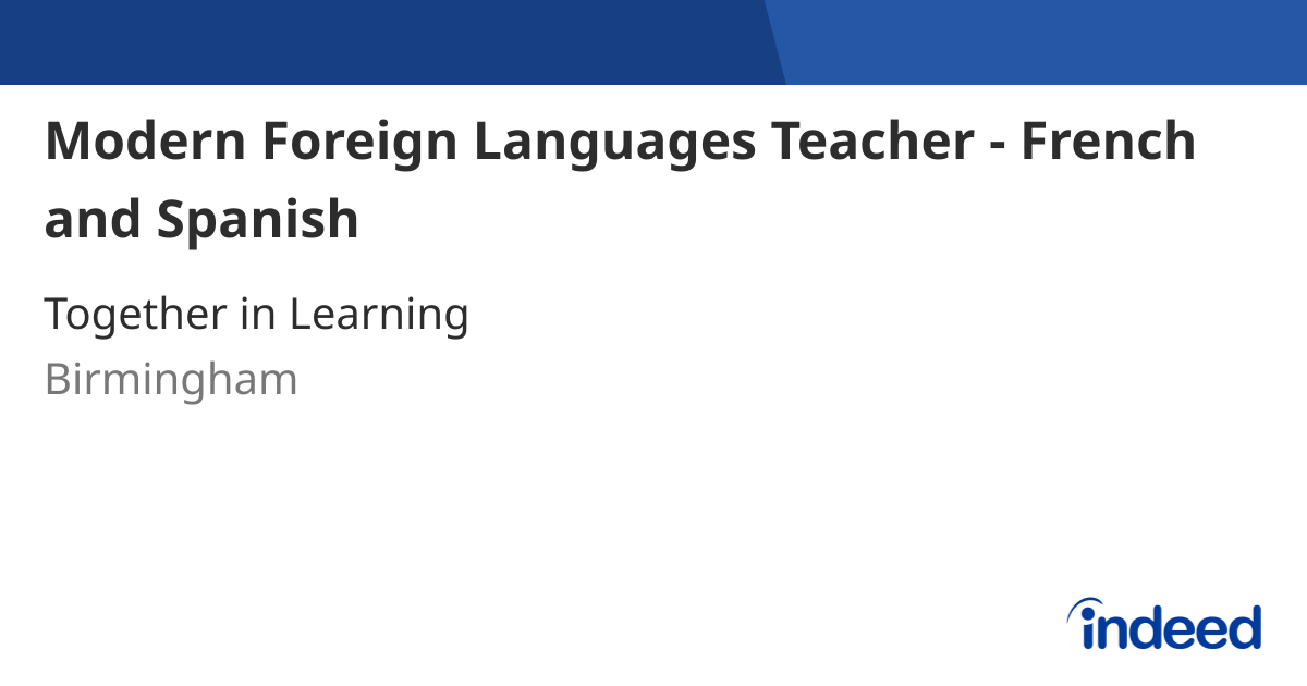 Modern Foreign Languages Teacher - French and Spanish - Birmingham B11 ...