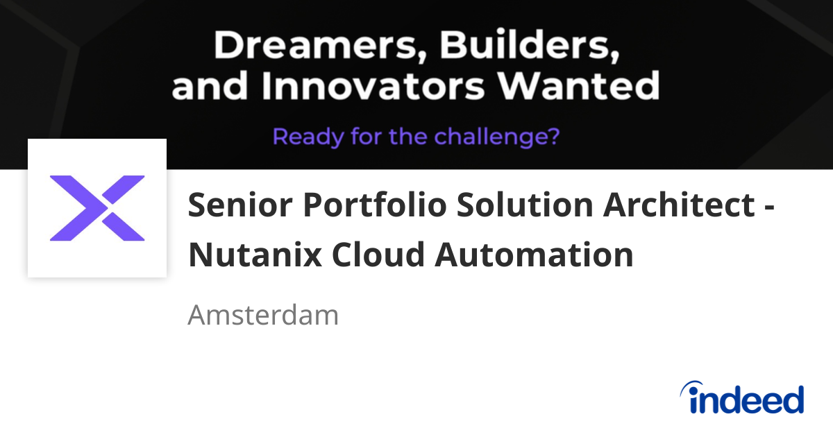 Senior Portfolio Solution Architect - Nutanix Cloud Automation - Amsterdam - Indeed.com