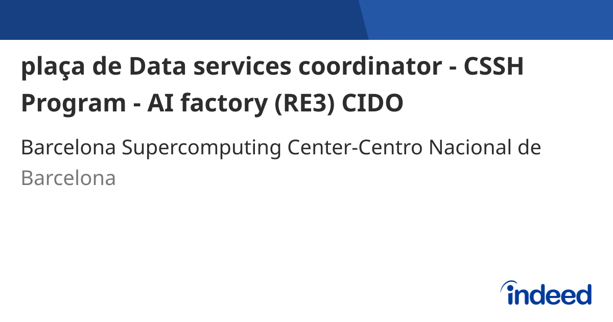 plaça de Data services coordinator - CSSH Program - AI factory (RE3 ...