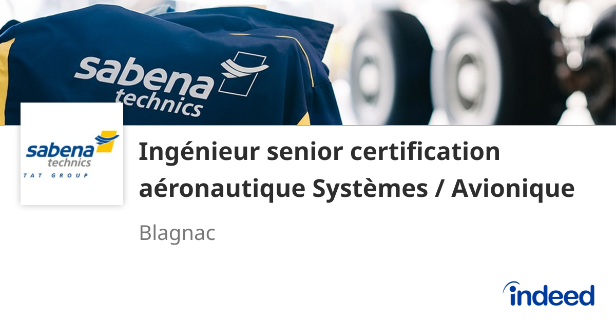 Ingénieur senior certification aéronautique Systèmes / Avionique H/F ...