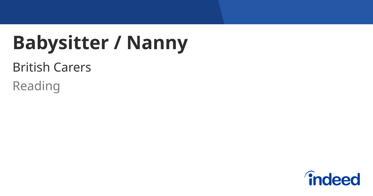 Babysitter / Nanny - Reading RG1 4AR - Indeed.com