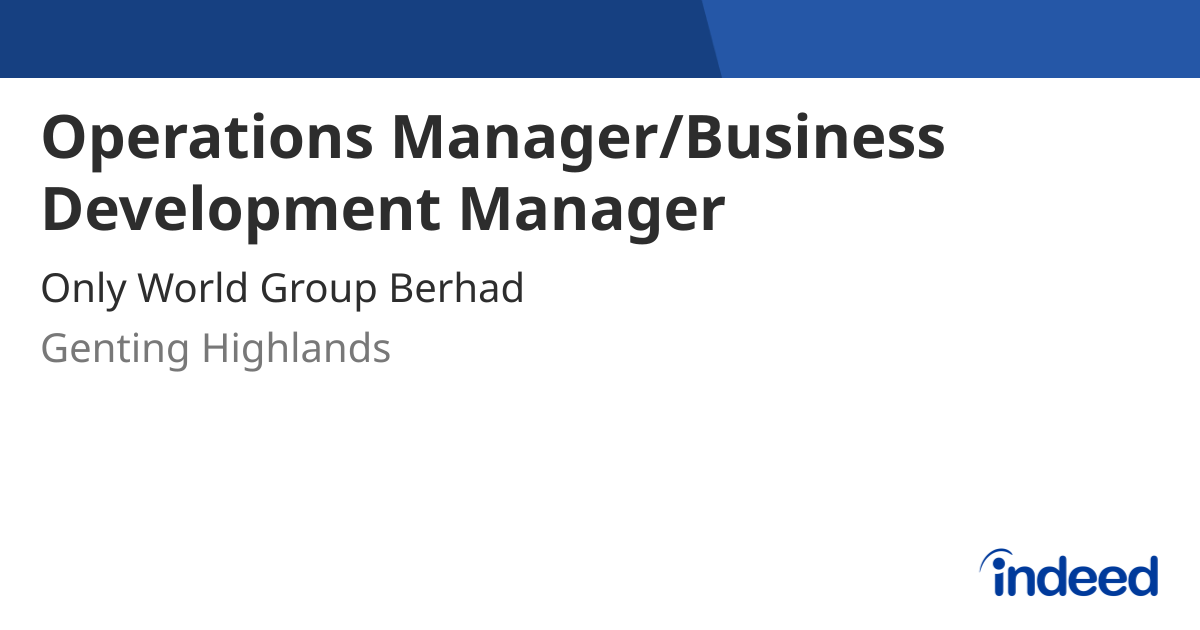 Operations Manager/Business Development Manager - Genting Highlands ...