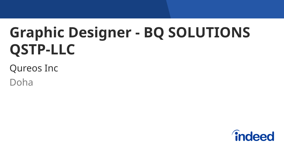Graphic Designer - BQ SOLUTIONS QSTP-LLC - Doha - Indeed.com