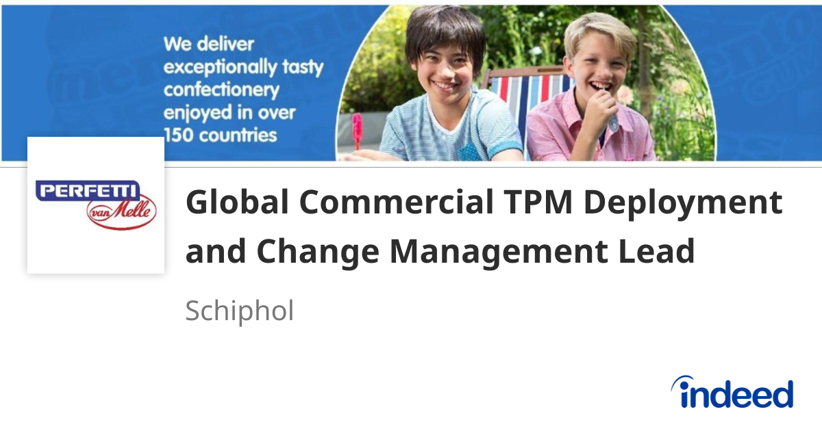 Global Commercial TPM Deployment and Change Management Lead - Schiphol ...