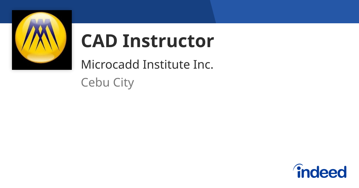 CAD Instructor - Cebu City 6000 P07 - Indeed.com