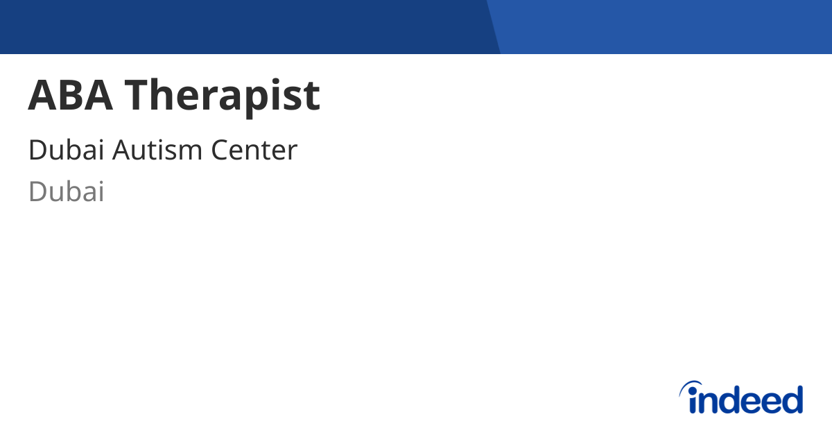 ABA Therapist - Dubai - Indeed.com