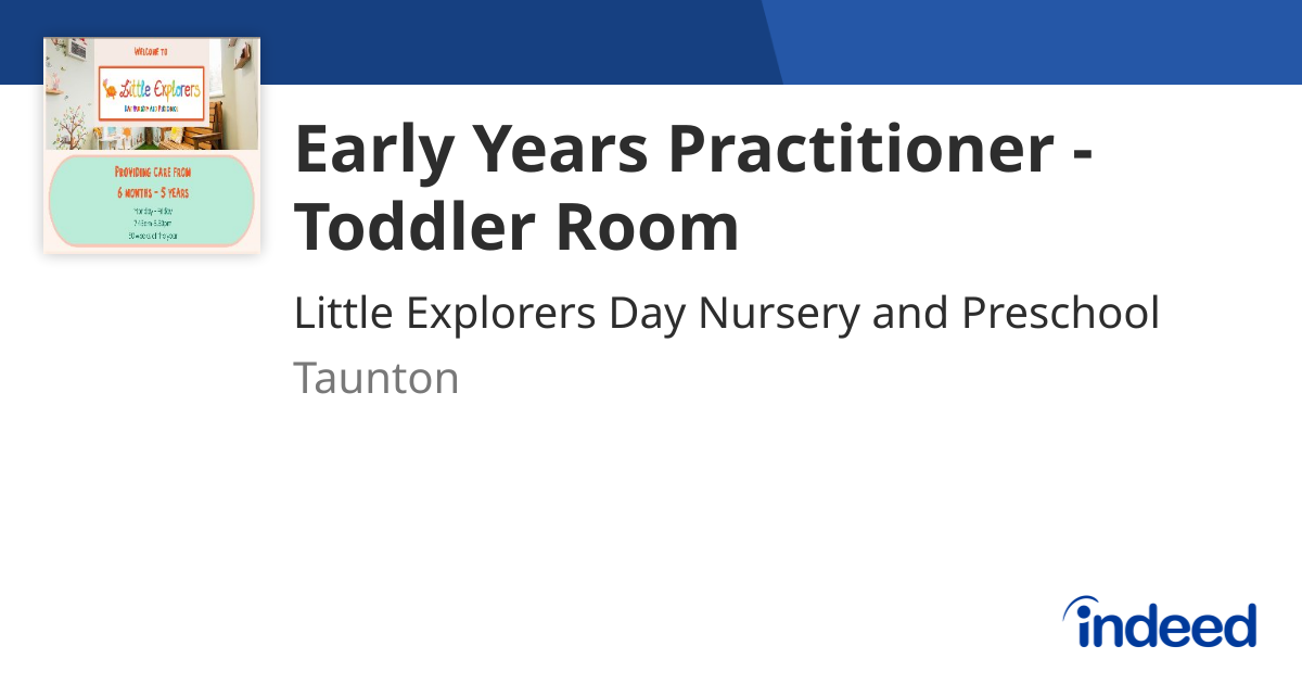 Early Years Educator - Toddler Room - Taunton TA1 2LB - Indeed.com
