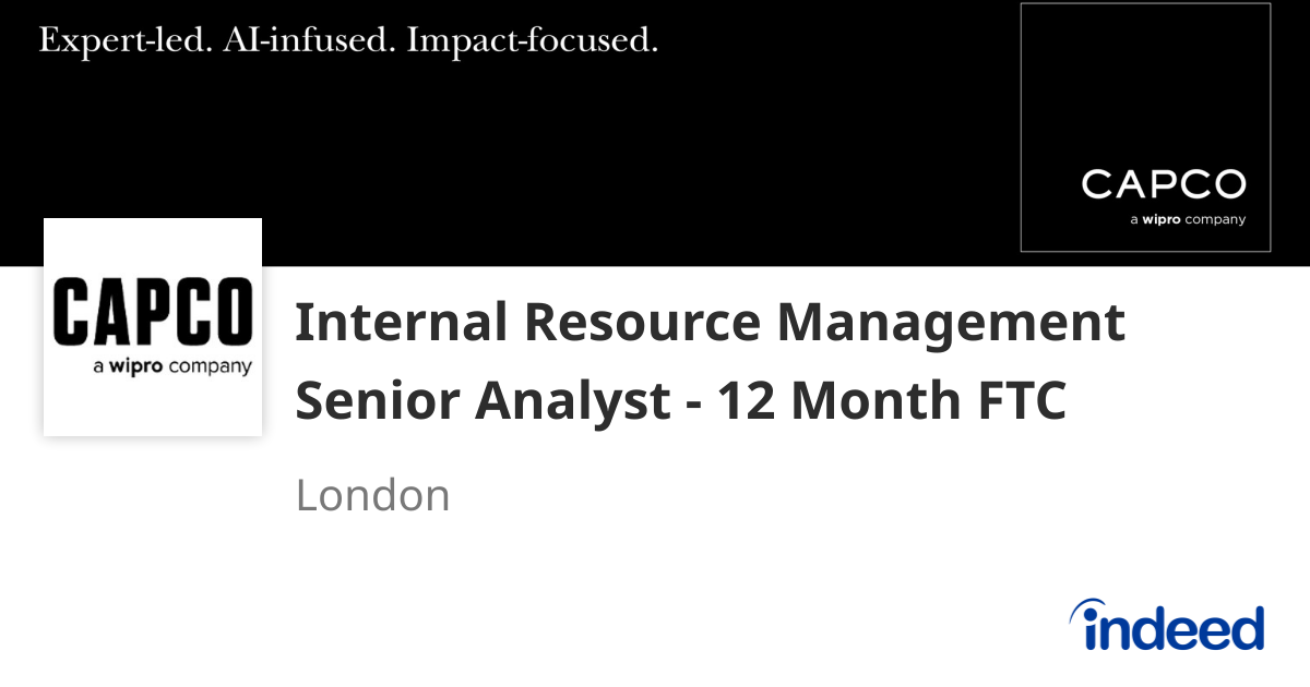 Internal Resource Management Senior Analyst - 12 Month FTC - London ...