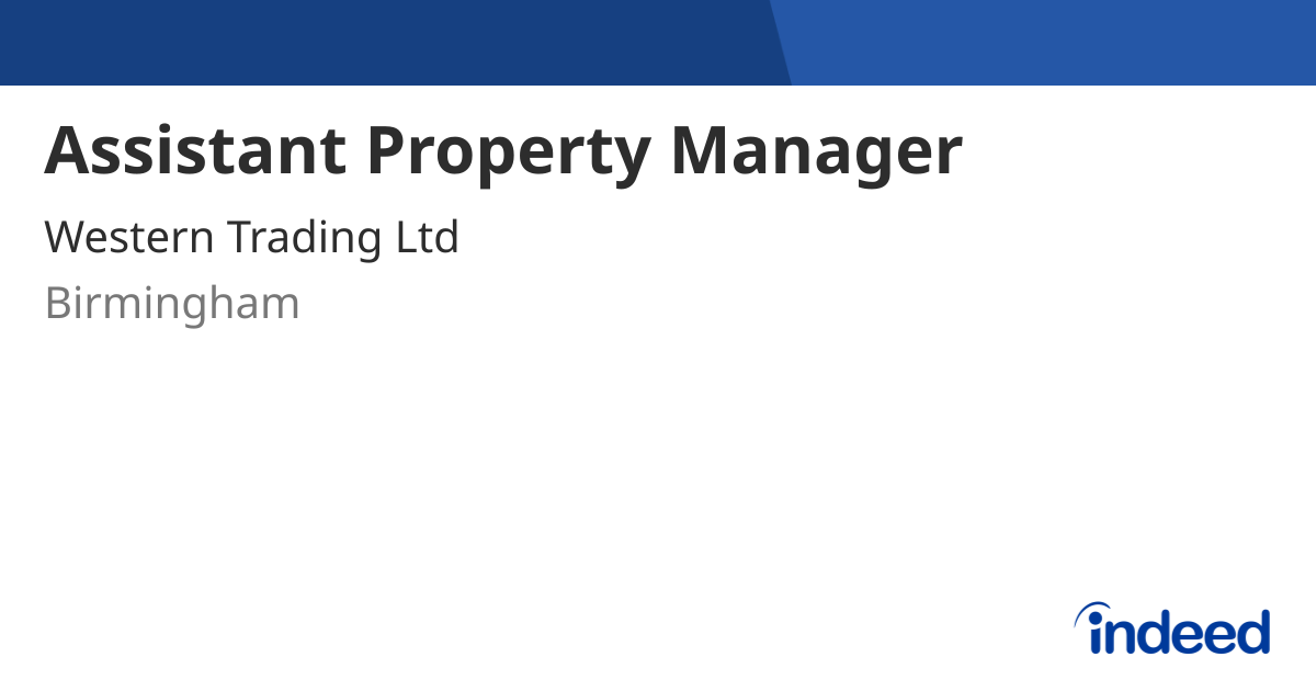 Assistant Property Manager - Birmingham B19 - Indeed.com