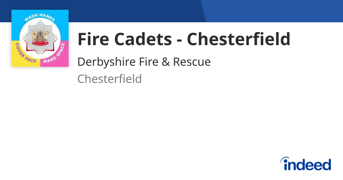 Fire Cadets - Chesterfield - Chesterfield S40 2WH - Indeed.com