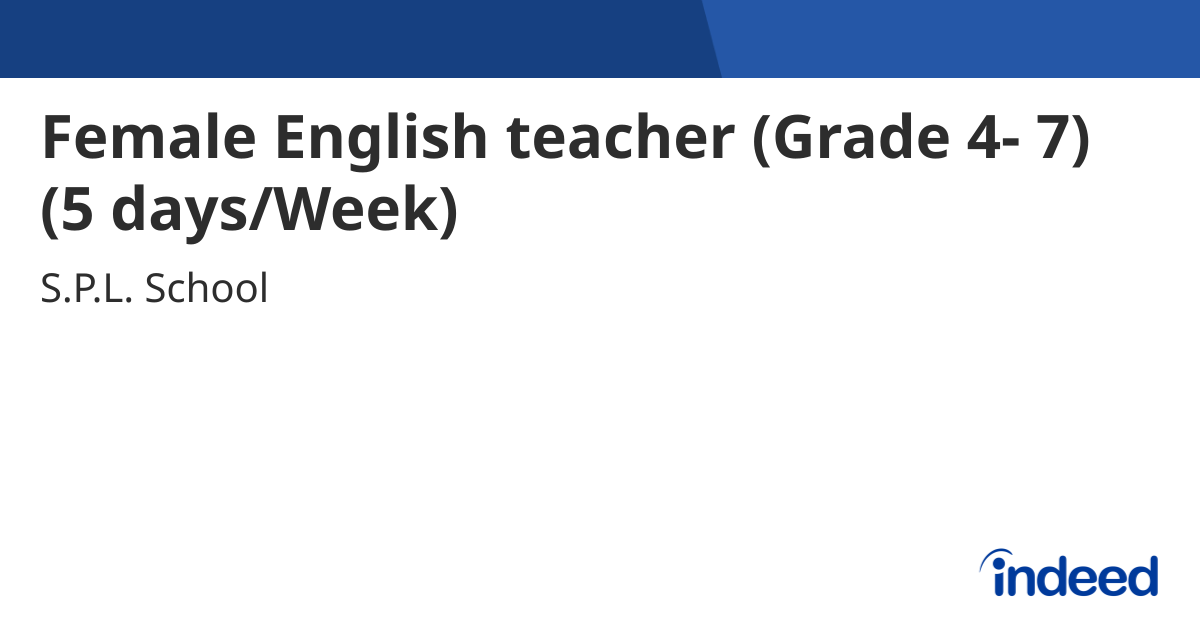 Female English teacher (Grade 4- 7) (5 days/Week) - Malakpet, Hyderabad, Telangana - Indeed.com