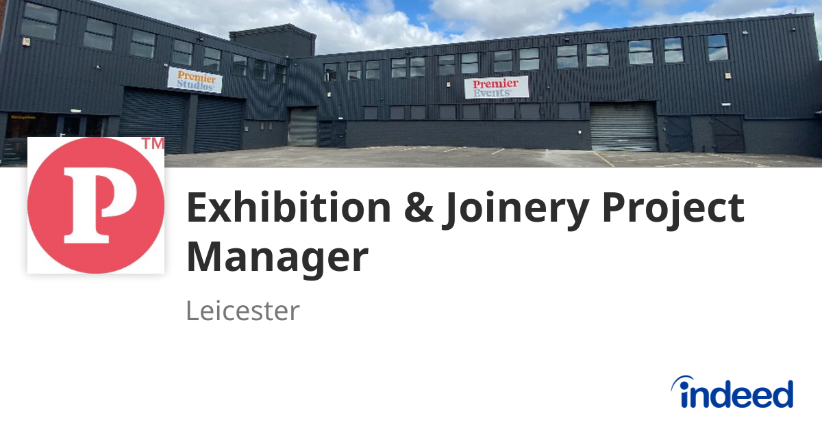 Exhibition & Joinery Project Manager - Leicester LE4 8AU - Indeed.com
