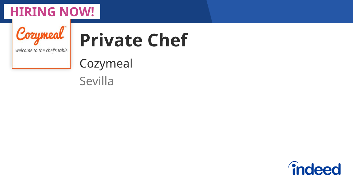 Private Chef - Sevilla, Sevilla provincia - Indeed.com