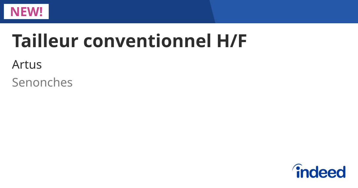 Tailleur conventionnel H/F - 28250 Senonches - Indeed.com
