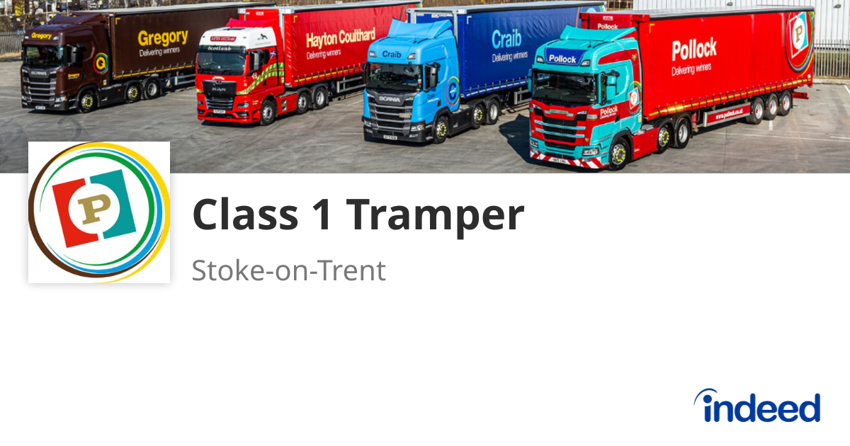 Class 1 Tramper - Stoke-on-Trent ST4 4RJ - Indeed.com