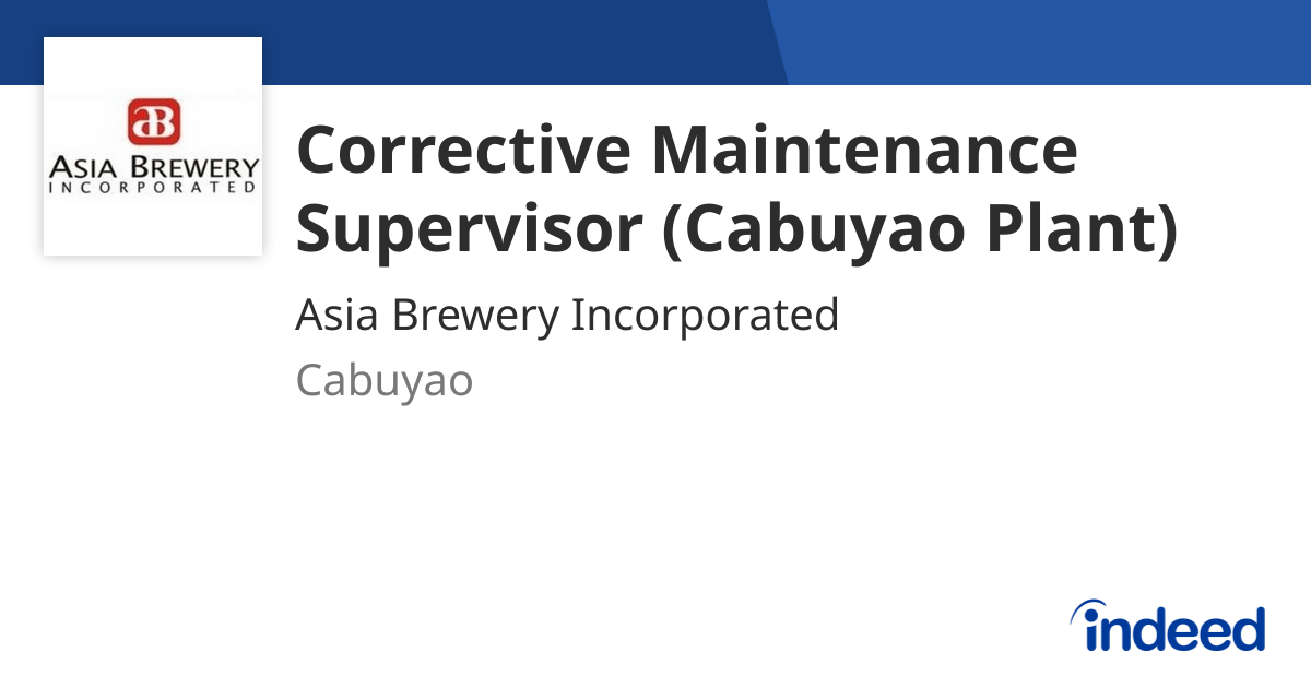 Corrective Maintenance Supervisor (Cabuyao Plant) - Cabuyao - Indeed.com