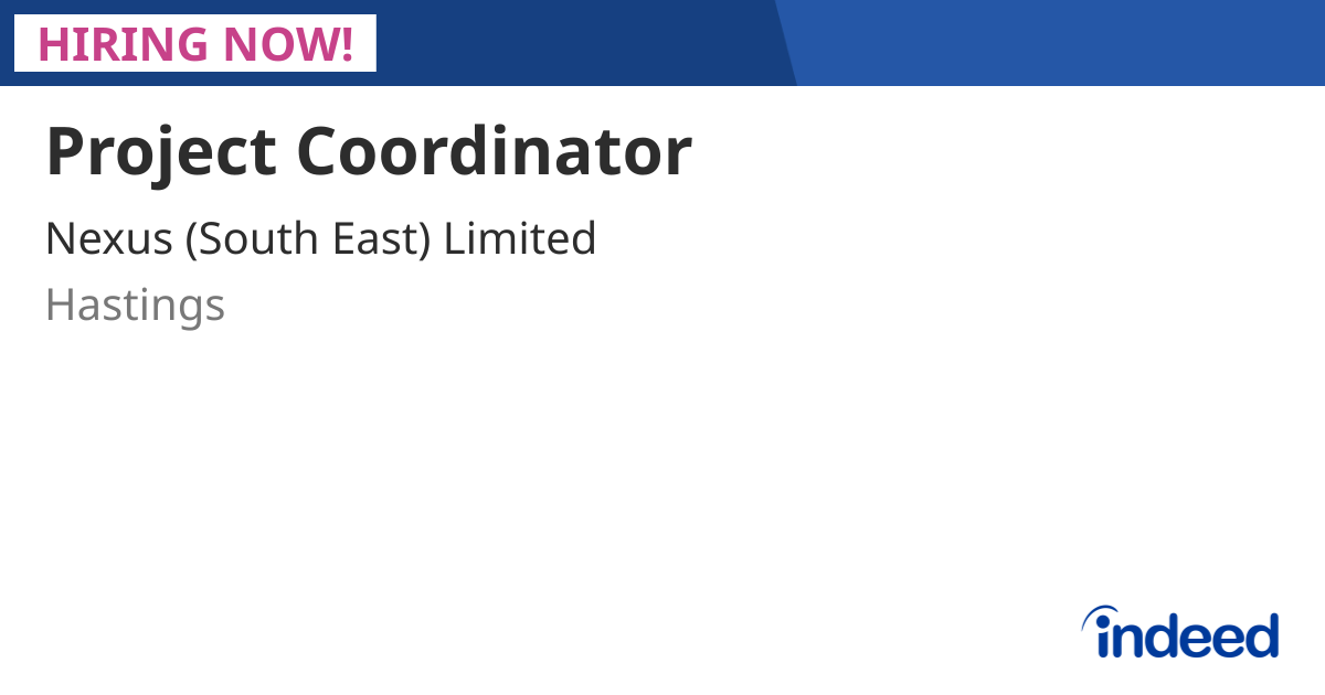 Project Coordinator - Hastings TN35 - Indeed.com