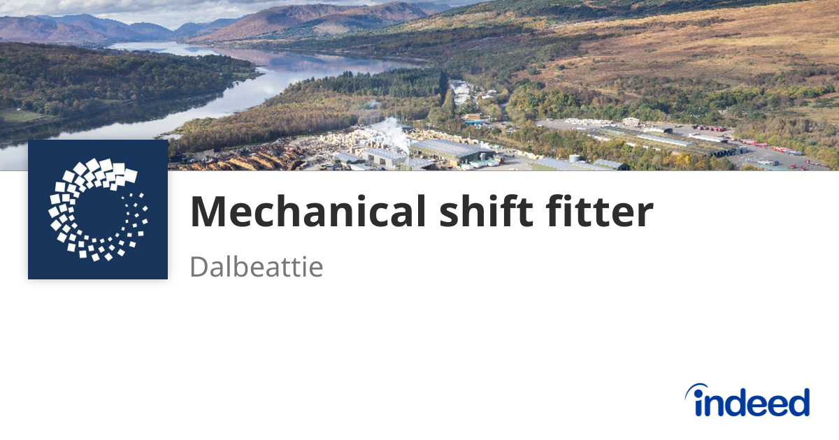 Mechanical shift fitter - Dalbeattie DG5 4PL - Indeed.com
