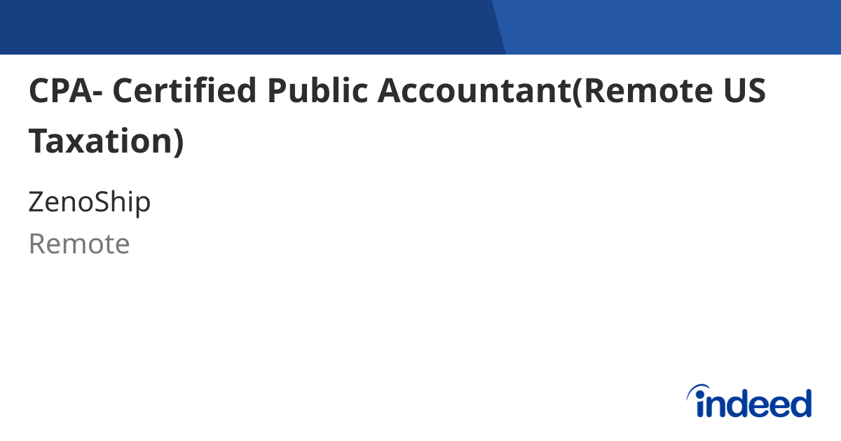 CPA- Certified Public Accountant(Remote US Taxation) - Remote - Indeed.com