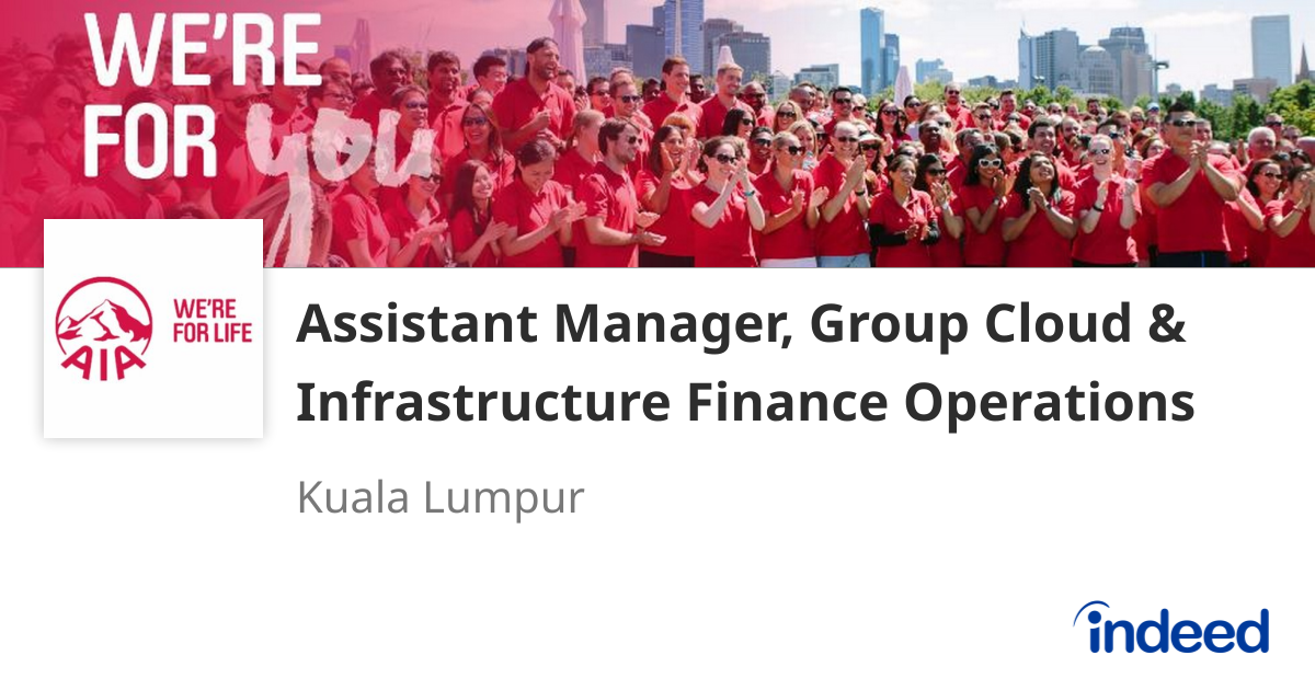 Assistant Manager, Group Cloud & Infrastructure Finance Operations - Kuala Lumpur - Indeed.com